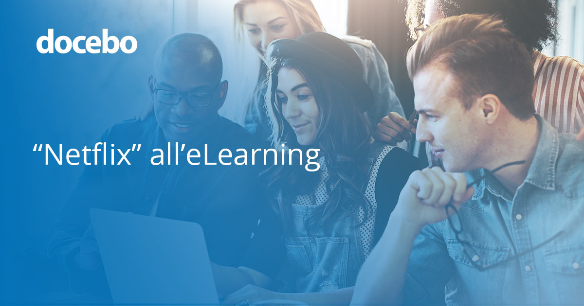 L’approccio “Netflix” all’eLearning